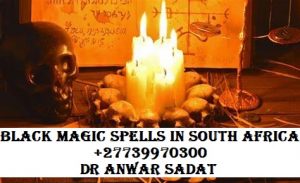 Black Magic Spells in South Africa - authentic spell workers